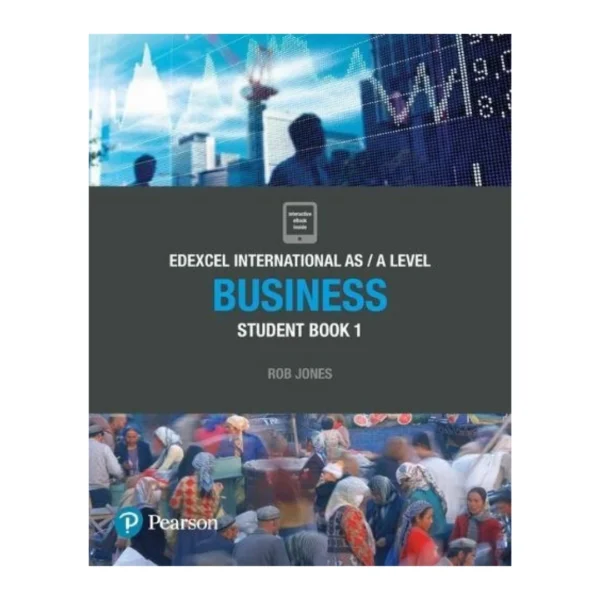 Edexcel International AS / A Level Business (Student Book 1) - Xclusive ...